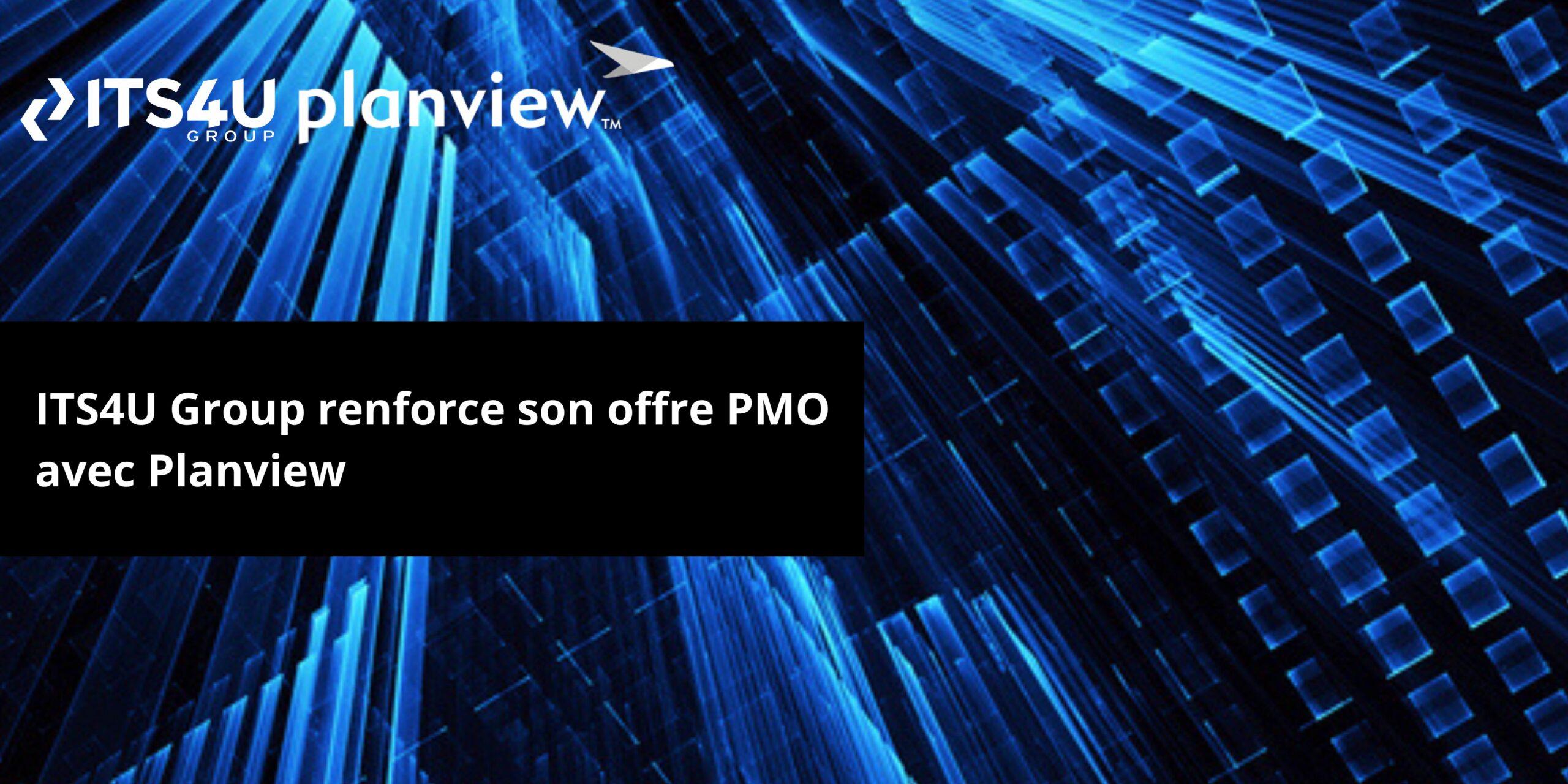 ITS4U Group renforce son offre PMO avec Planview - Its4u Group
